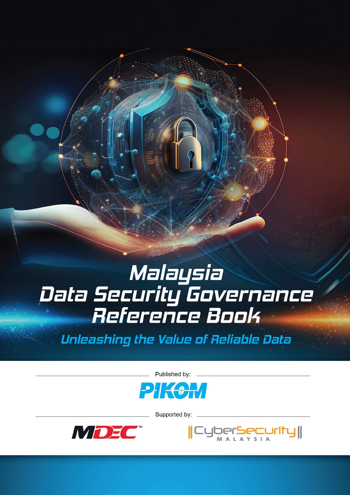 Malaysia Data Security Governance - Pikom Malaysia Data Security Governance - Pikom